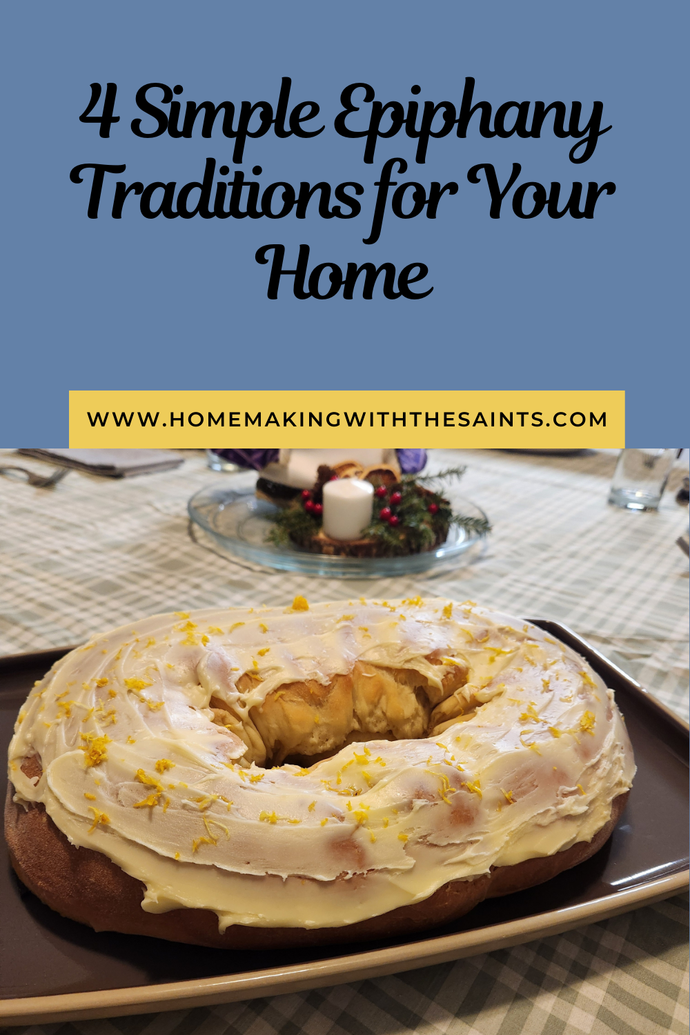4 Simple Epiphany Traditions for Your Home - Homemaking with the Saints